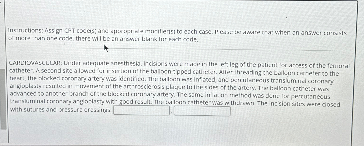 Solved Instructions: Assign CPT code(s) ﻿and appropriate | Chegg.com