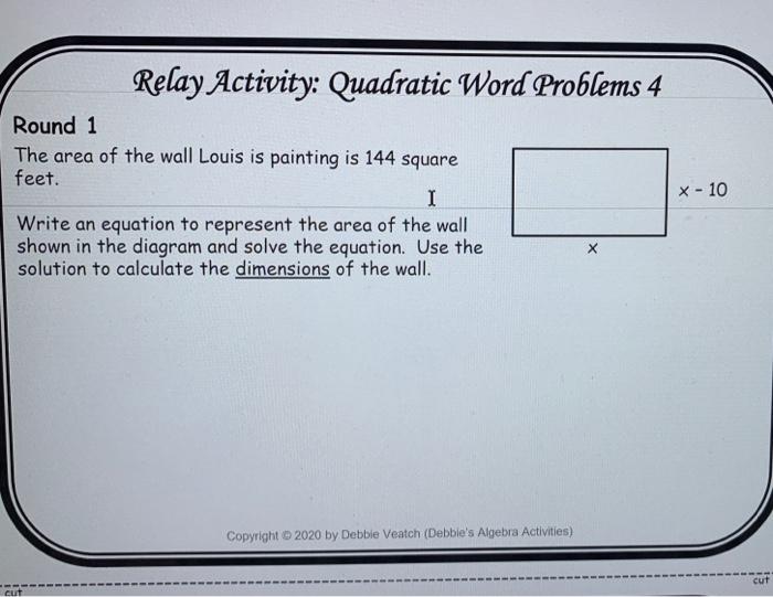 Solved Relay Activity: Quadratic Word Problems 4 Round 1 The | Chegg.com