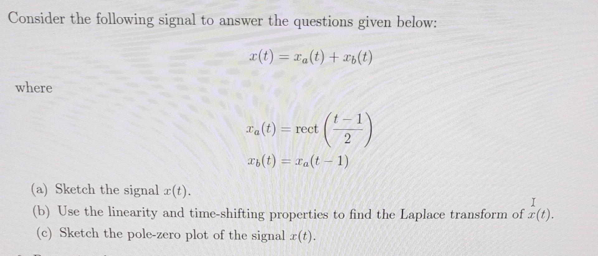 Solved Consider the following signal to answer the questions | Chegg.com