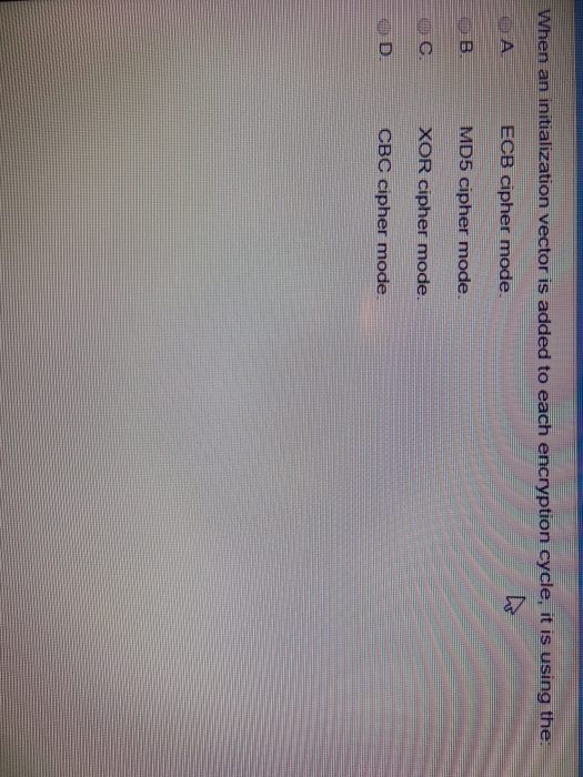 Solved When an initialization vector is added to each | Chegg.com