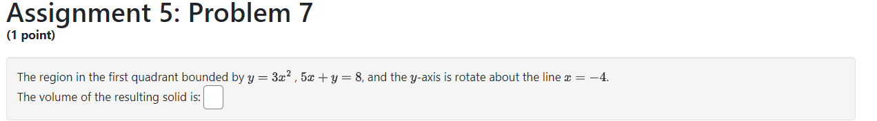 Solved Assignment 5: Problem 7(1 ﻿point)The region in the | Chegg.com