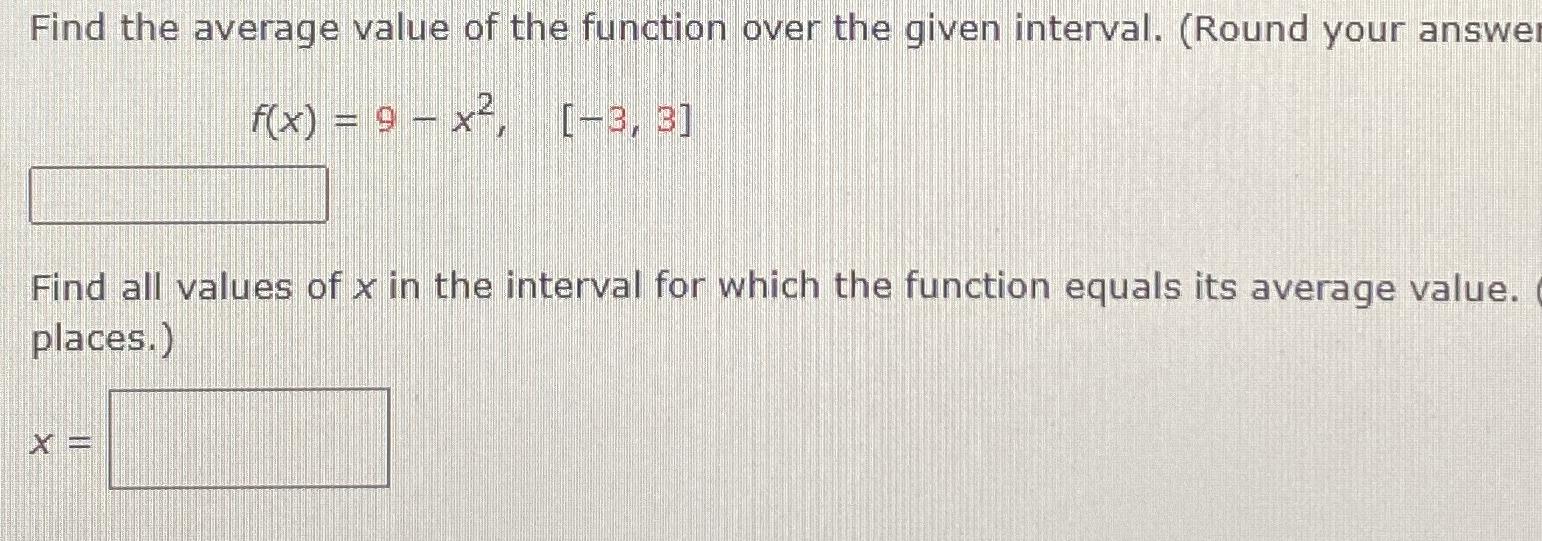 Solved Find the average value of the function over the given | Chegg.com