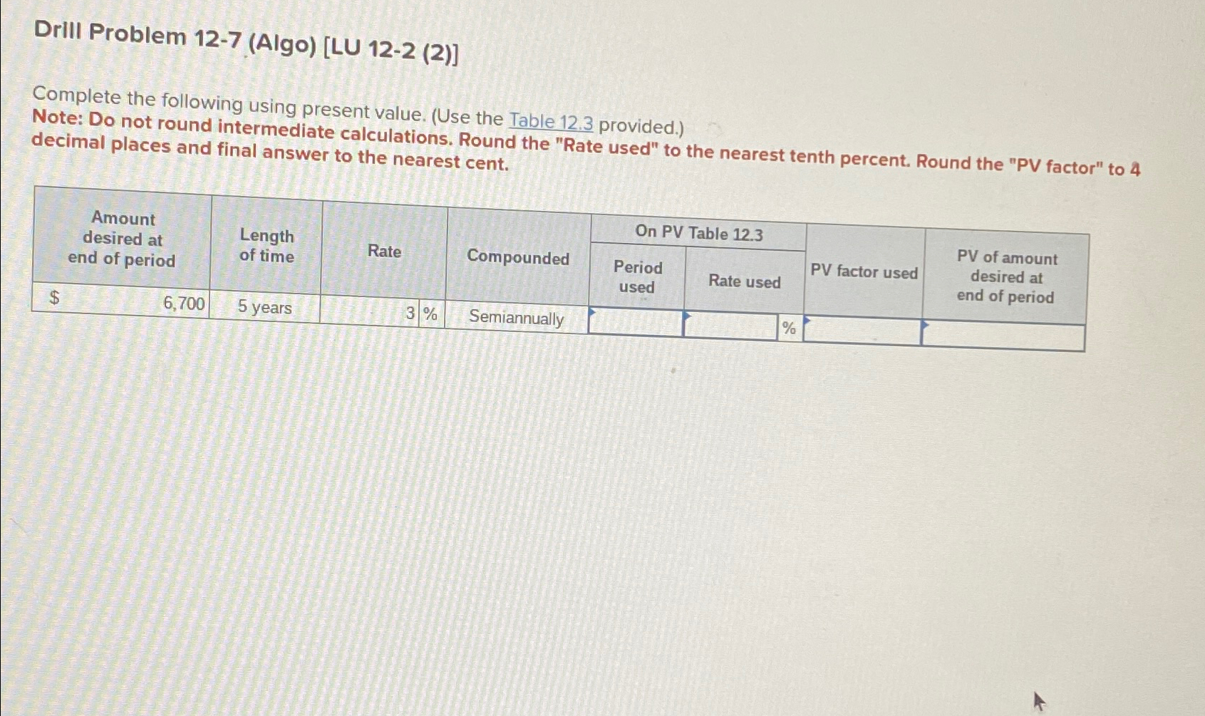 Solved Drill Problem 12-7 (Algo) [LU 12-2 (2)]Complete the | Chegg.com
