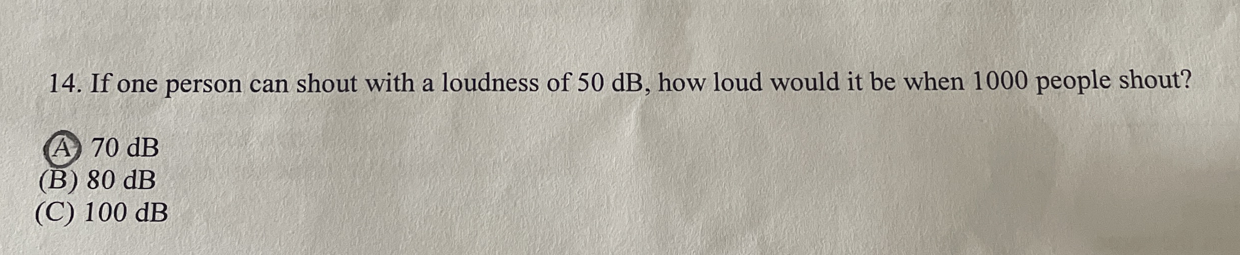 Solved If one person can shout with a loudness of 50 ﻿dB , | Chegg.com