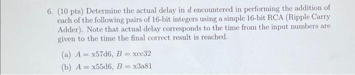 Solved 6. ( 10 pts) Determine the actual delay in d | Chegg.com