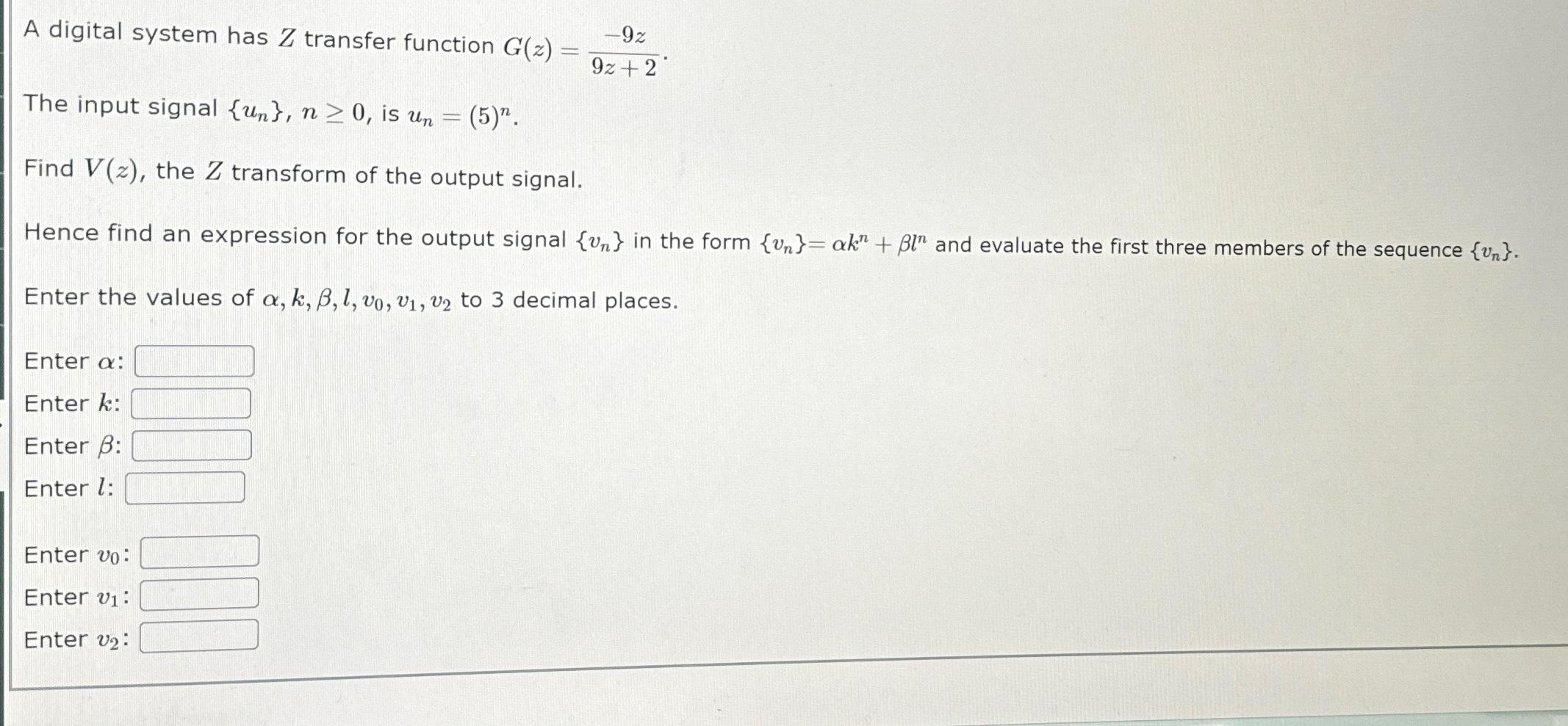 Solved A digital system has Z ﻿transfer function | Chegg.com
