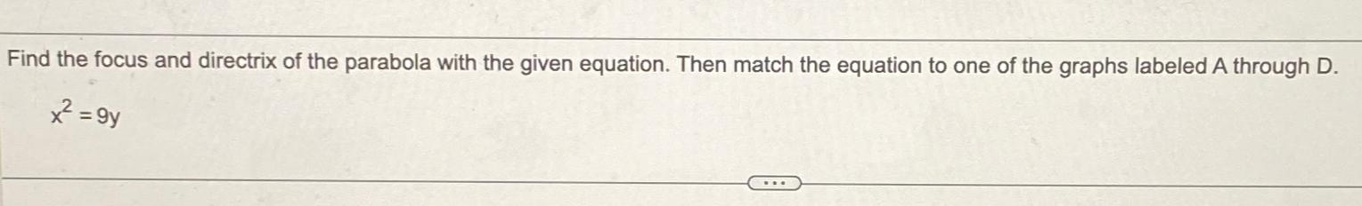 Solved Find the focus and directrix of the parabola with the | Chegg.com