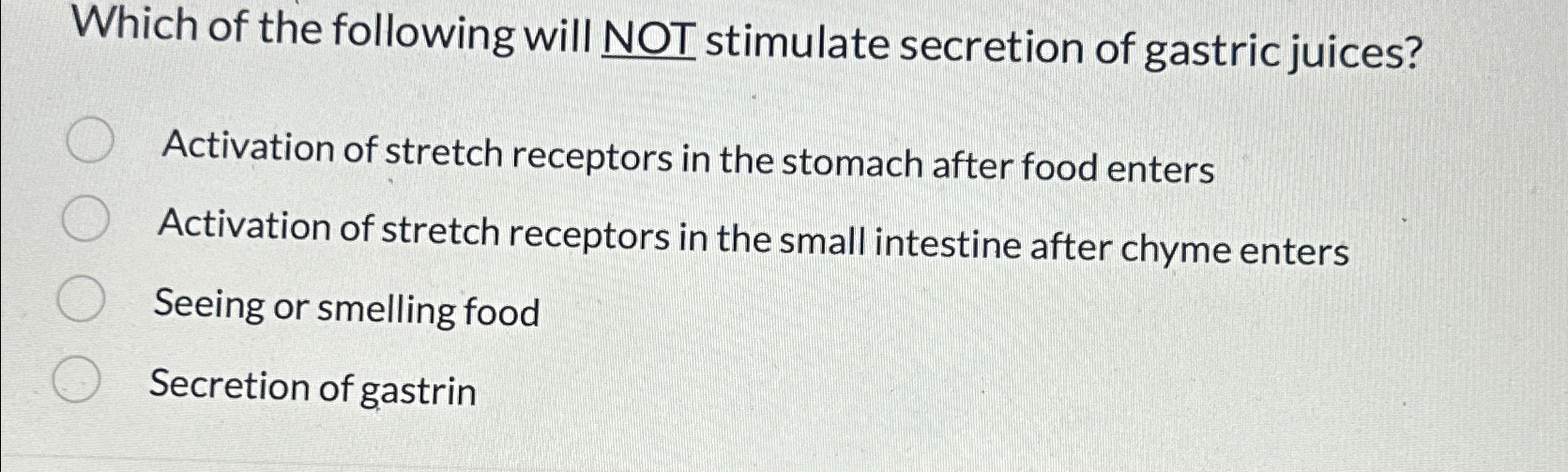 Solved Which of the following will NOT stimulate secretion | Chegg.com