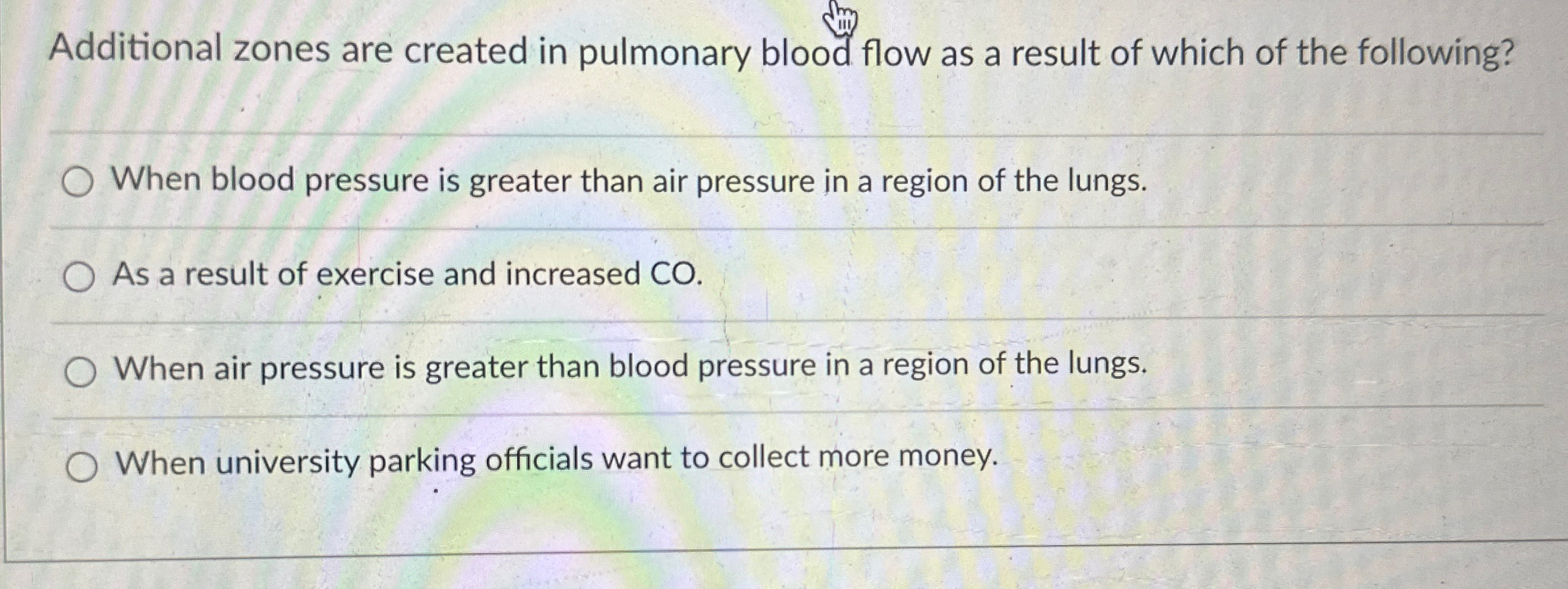 Solved Additional zones are created in pulmonary blood flow | Chegg.com