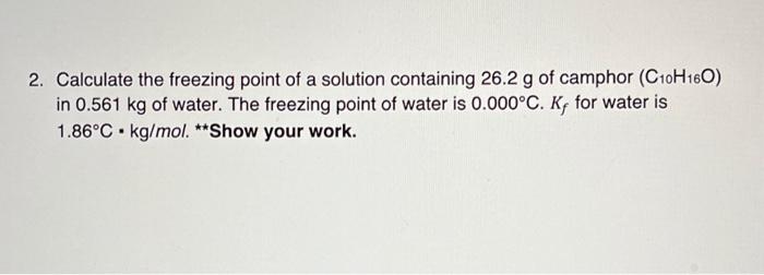 Solved 2. Calculate the freezing point of a solution | Chegg.com
