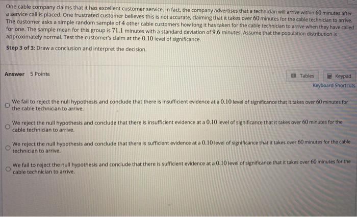 Solved One cable company claims that it has excellent | Chegg.com