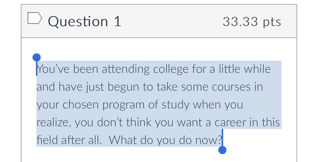 Solved Question 133.33ptsYou've been attending college for a | Chegg.com