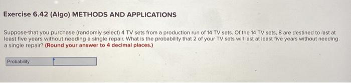 Solved Exercise 6.42 (Algo) METHODS AND APPLICATIONS Suppose | Chegg.com
