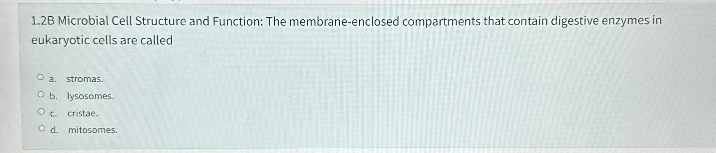 Solved 1.2B Microbial Cell Structure and Function: The | Chegg.com