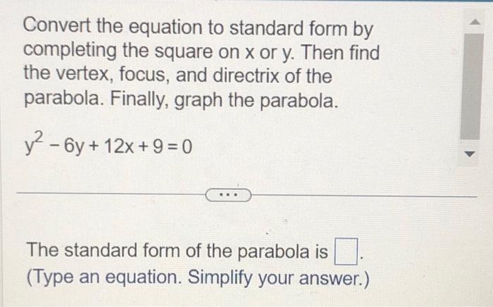 Solved Convert the equation to standard form by completing | Chegg.com