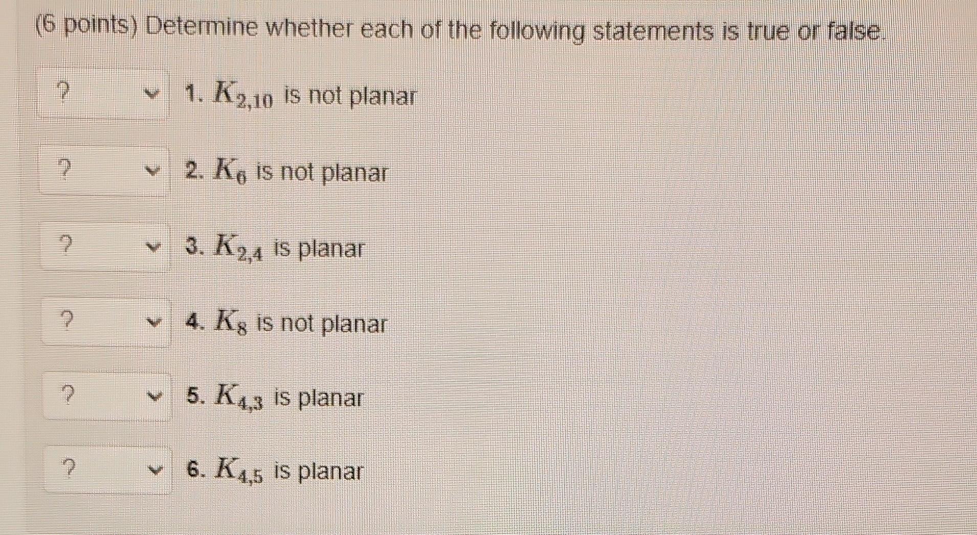 Solved ( 6 points) Determine whether each of the following | Chegg.com