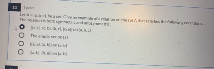 Solved 10 1 point Let A = {a,b,c), be a set. Give an example | Chegg.com