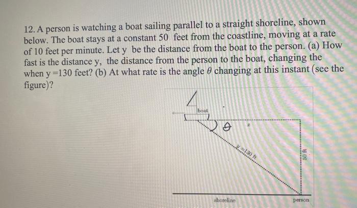 Solved 12. A person is watching a boat sailing parallel to a | Chegg.com