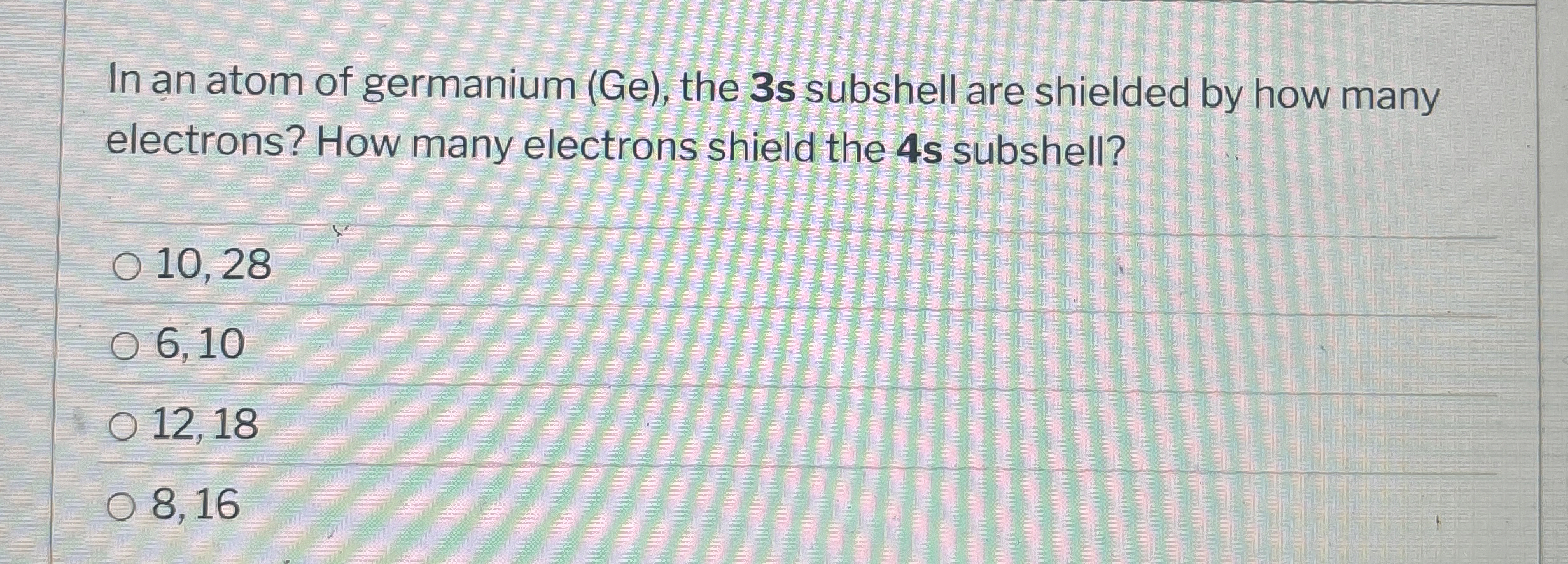 Solved In an atom of germanium (Ge), ﻿the 3 ﻿s subshell are | Chegg.com