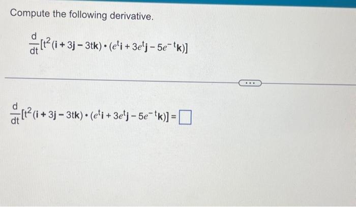 Solved Compute the following derivative. | Chegg.com