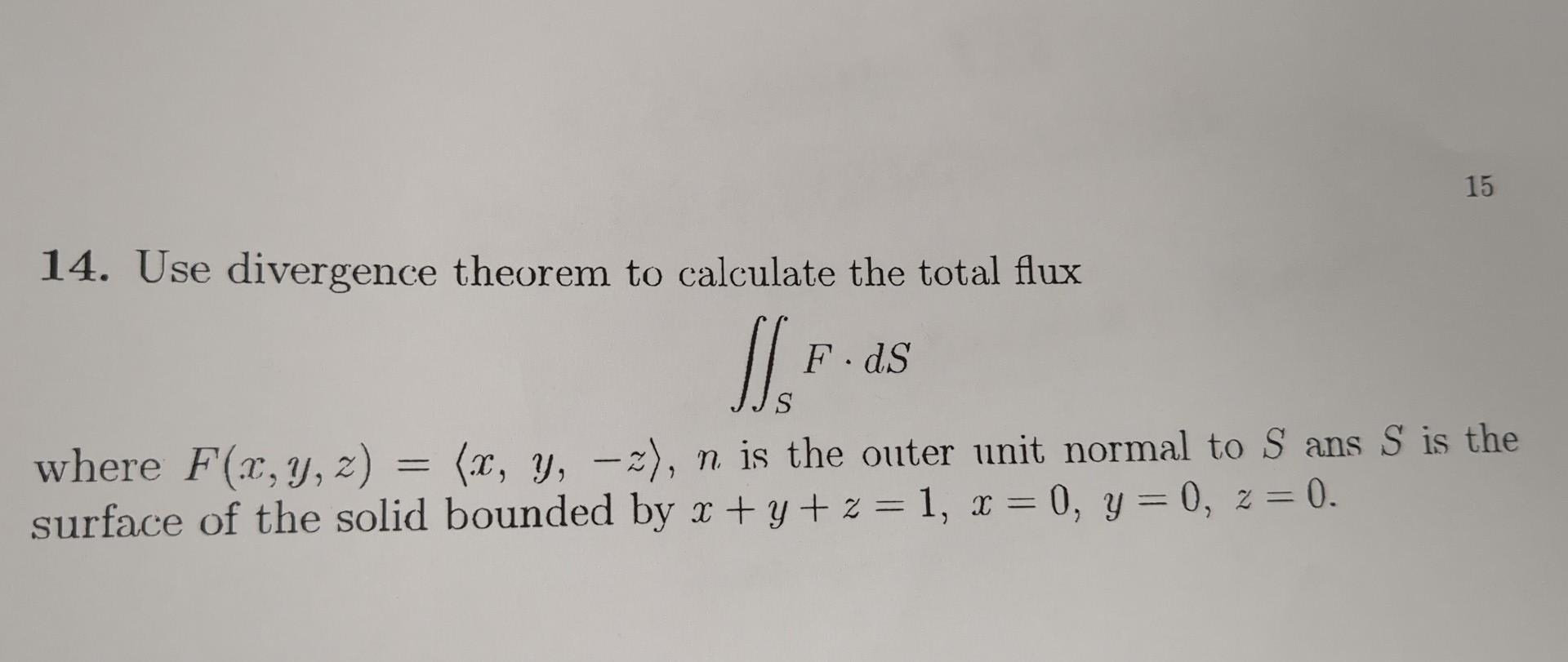 Solved 14. Use divergence theorem to calculate the total | Chegg.com
