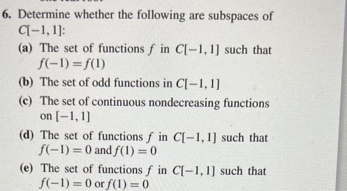 Solved 6. Determine whether the following are subspaces of | Chegg.com
