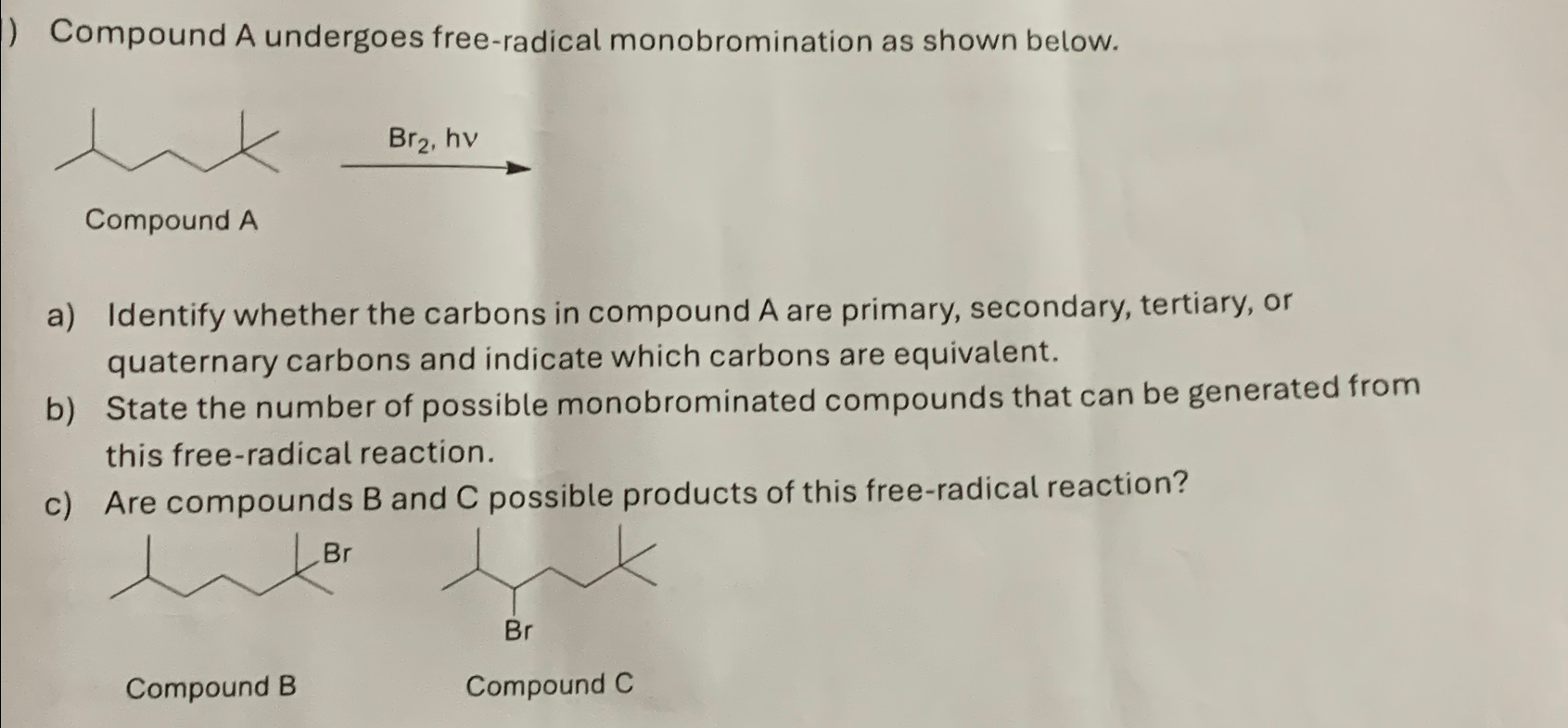 Solved Compound A undergoes free-radical monobromination as | Chegg.com