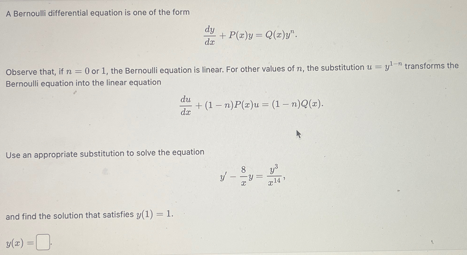 Solved A Bernoulli differential equation is one of the | Chegg.com