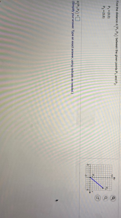 Solved 10- Find the distance d(P..P2) between the given | Chegg.com Solved 10- Find the distance d(P..P2) between the given | Chegg.com