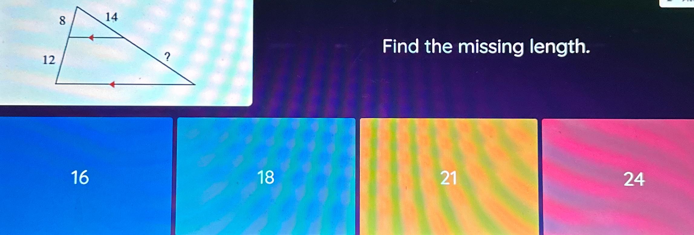 Solved Find the missing length.16182124 | Chegg.com