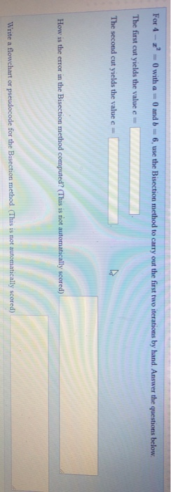 Solved For 4 2 0 With A 0 And B Use The Bisection Method