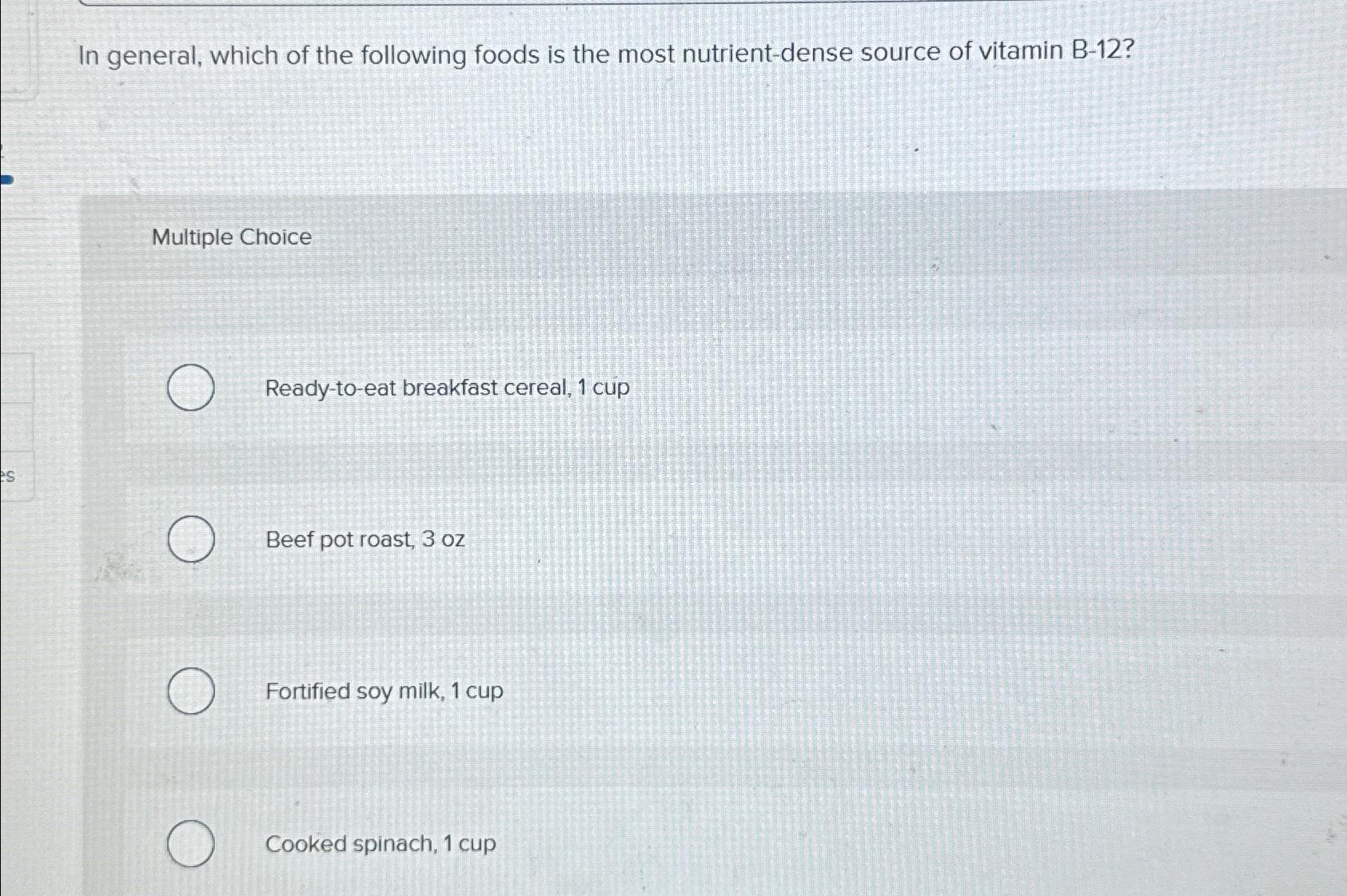 Solved In general, which of the following foods is the most | Chegg.com