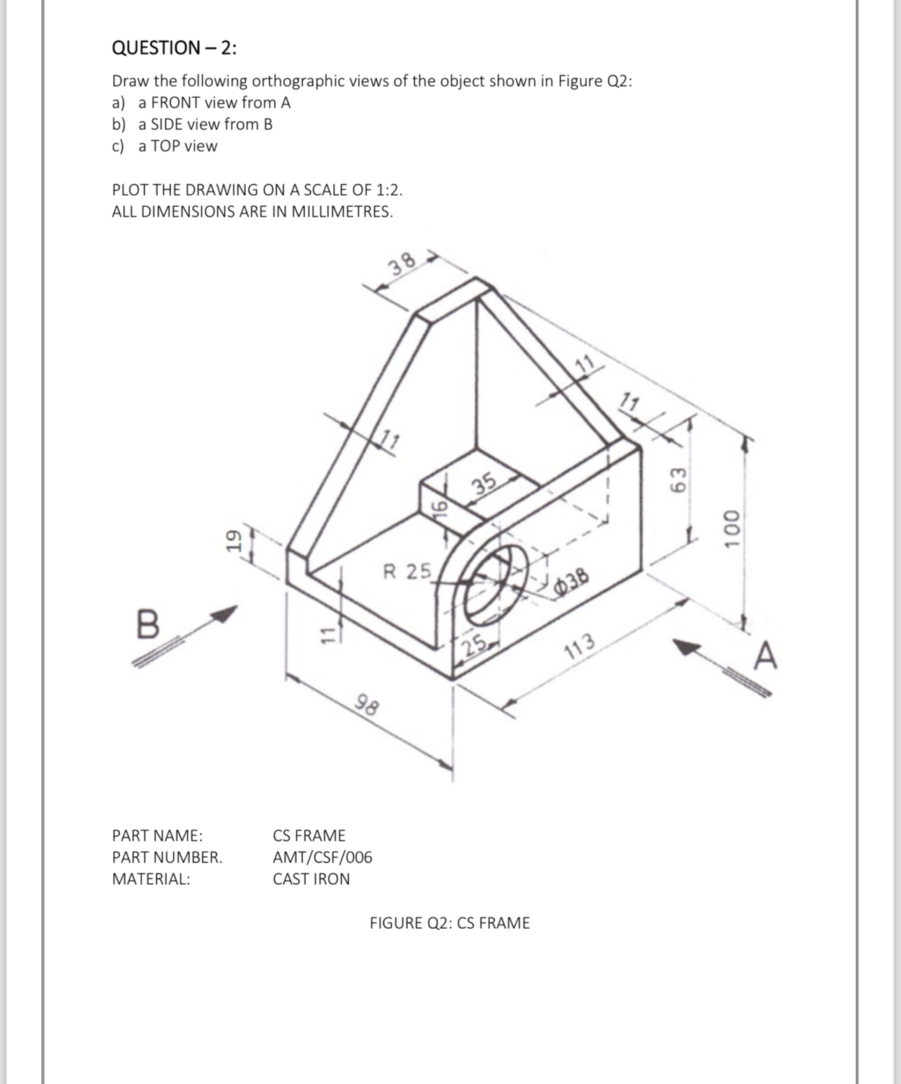 Solved QUESTION - 2 ﻿:Draw the following orthographic views | Chegg.com