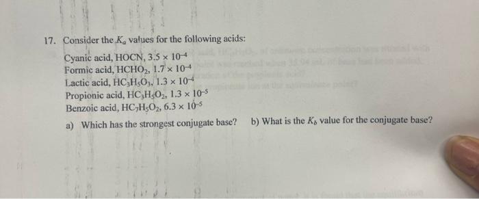 Solved 17. Consider the Ka values for the following acids: | Chegg.com