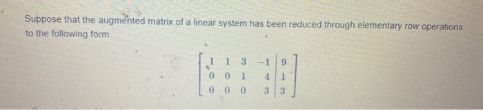 Solved * 8 Suppose that the augmented matrix of a linear | Chegg.com