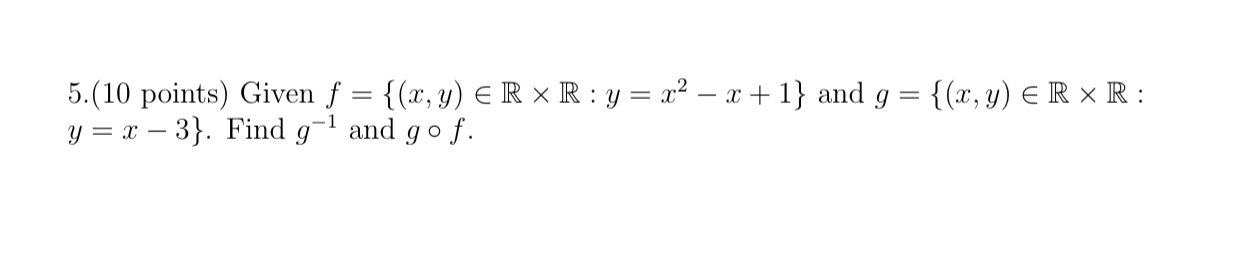 Solved Discrete mathematics Given f={(x,y)inR×R:y=x2-x+1} | Chegg.com