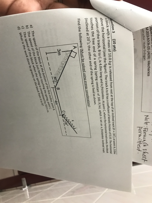 Solved Departon M 203-NYA-05 (A09): Mechanics structor: Hode | Chegg.com