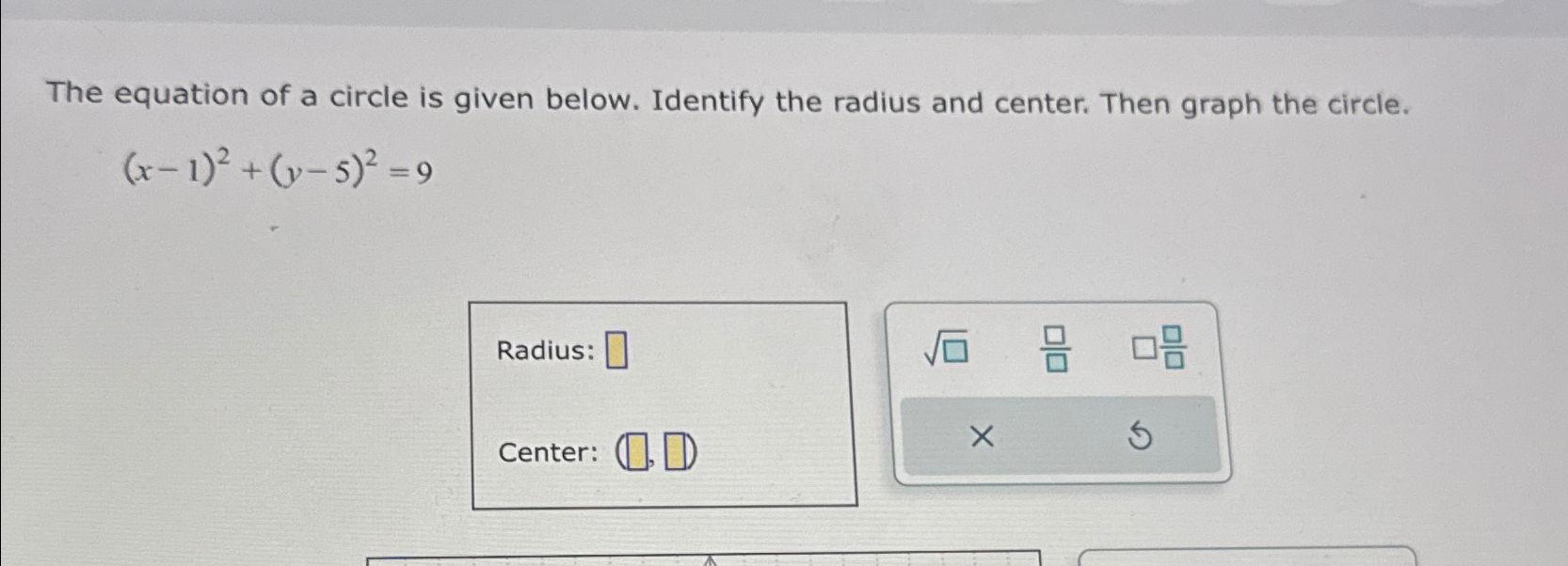Solved The equation of a circle is given below. Identify the | Chegg.com