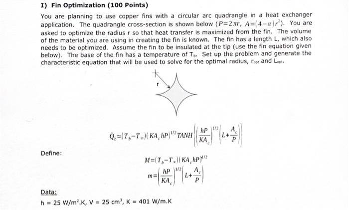 I) Fin Optimization (100 Points) You are planning to | Chegg.com