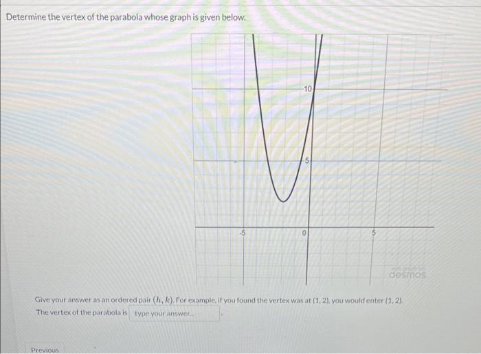 Solved Determine the vertex of the parabola whose graph is | Chegg.com