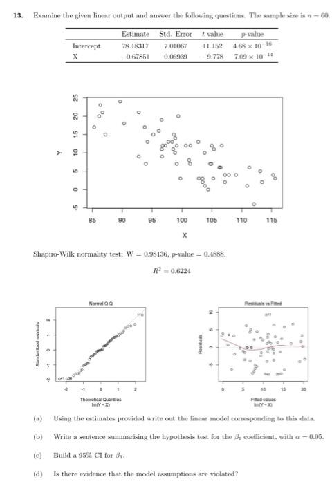 Solved Examine the given lincar output and answer the | Chegg.com