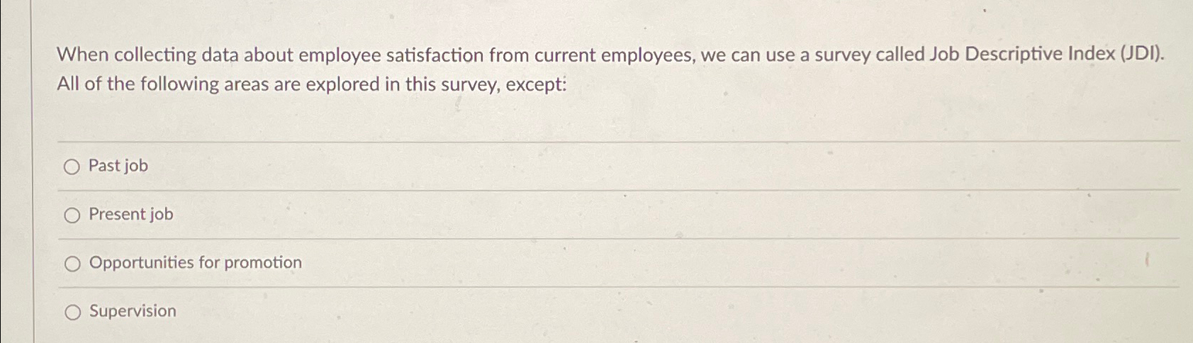 Solved When collecting data about employee satisfaction from | Chegg.com