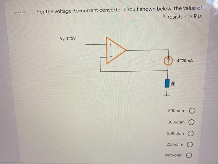 Solved For the voltage-to-current converter circuit shown | Chegg.com