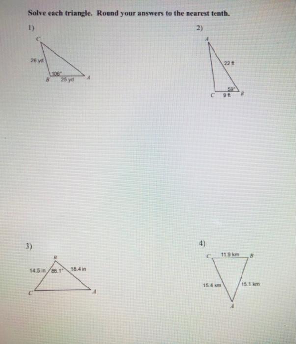 Solved Solve each triangle. Round your answers to the | Chegg.com