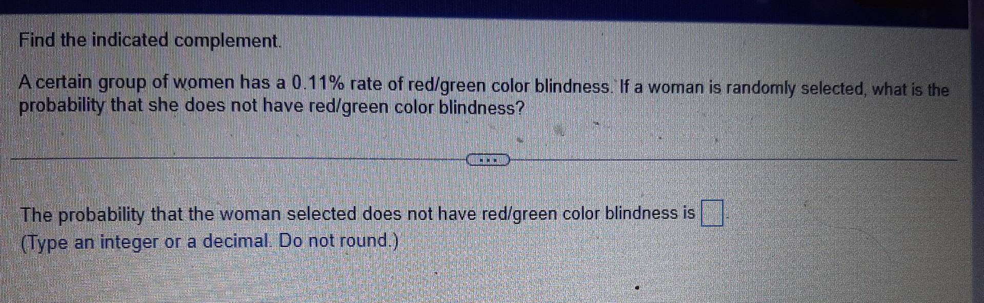 Solved Find the indicated complement. A certain group of | Chegg.com
