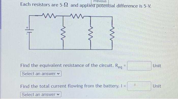 Solved Previous Each resistors are 5-2 and applied potential | Chegg.com