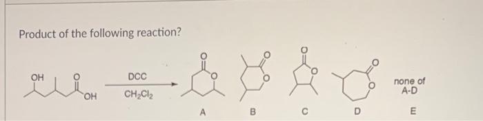 Solved Product of the following reaction? میشه onli DCC | Chegg.com