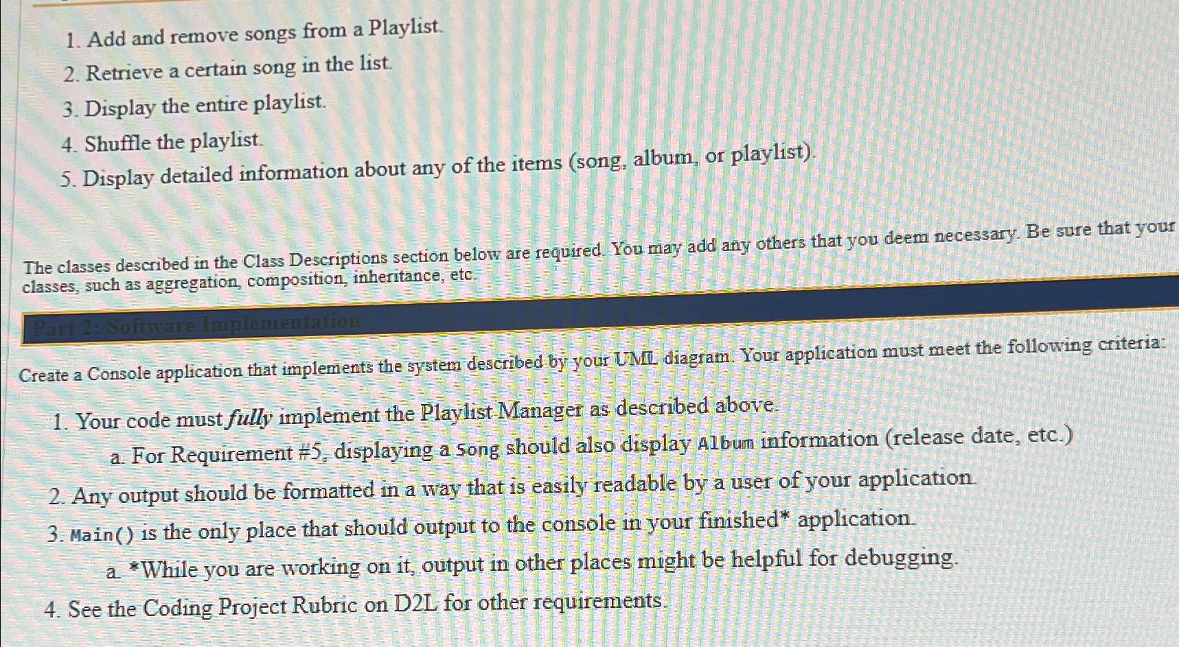 Solved Add and remove songs from a Playlist.Retrieve a | Chegg.com