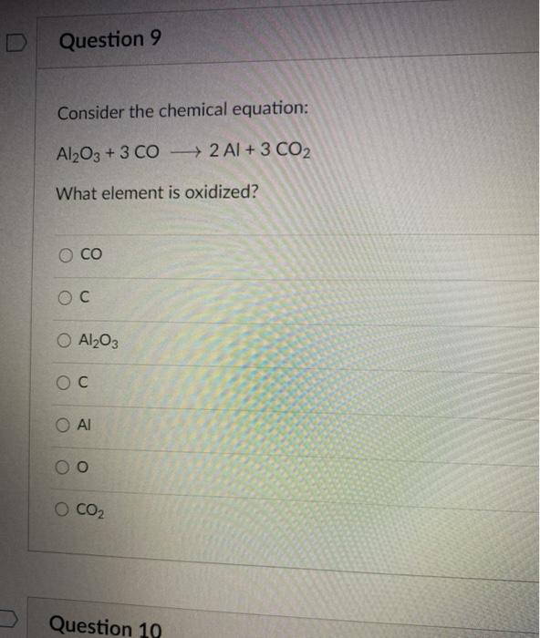 Solved Question 9 Consider the chemical equation: Al2O3 + 3 | Chegg.com