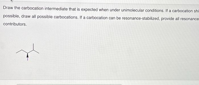 Solved Draw the carbocation intermediate that is expected | Chegg.com